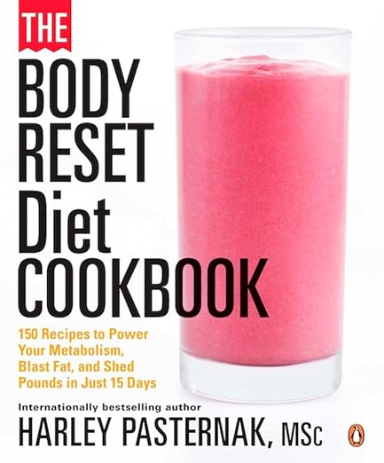 The Body Reset Diet Cookbook: 150 Recipes To Power Your Metabolism ...