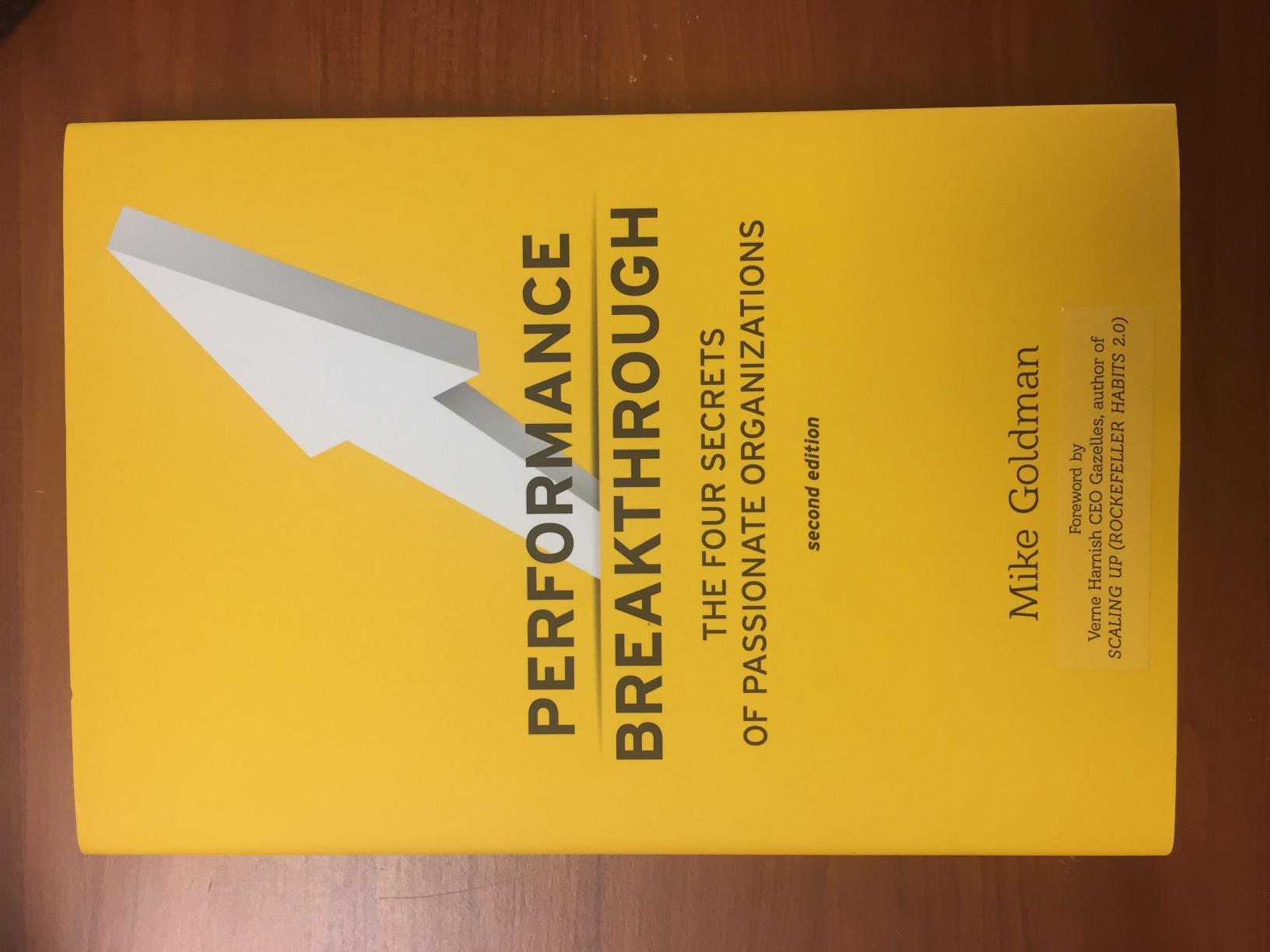 Performance Breakthrough: The FOUR Secrets of Passionate Organizations ...