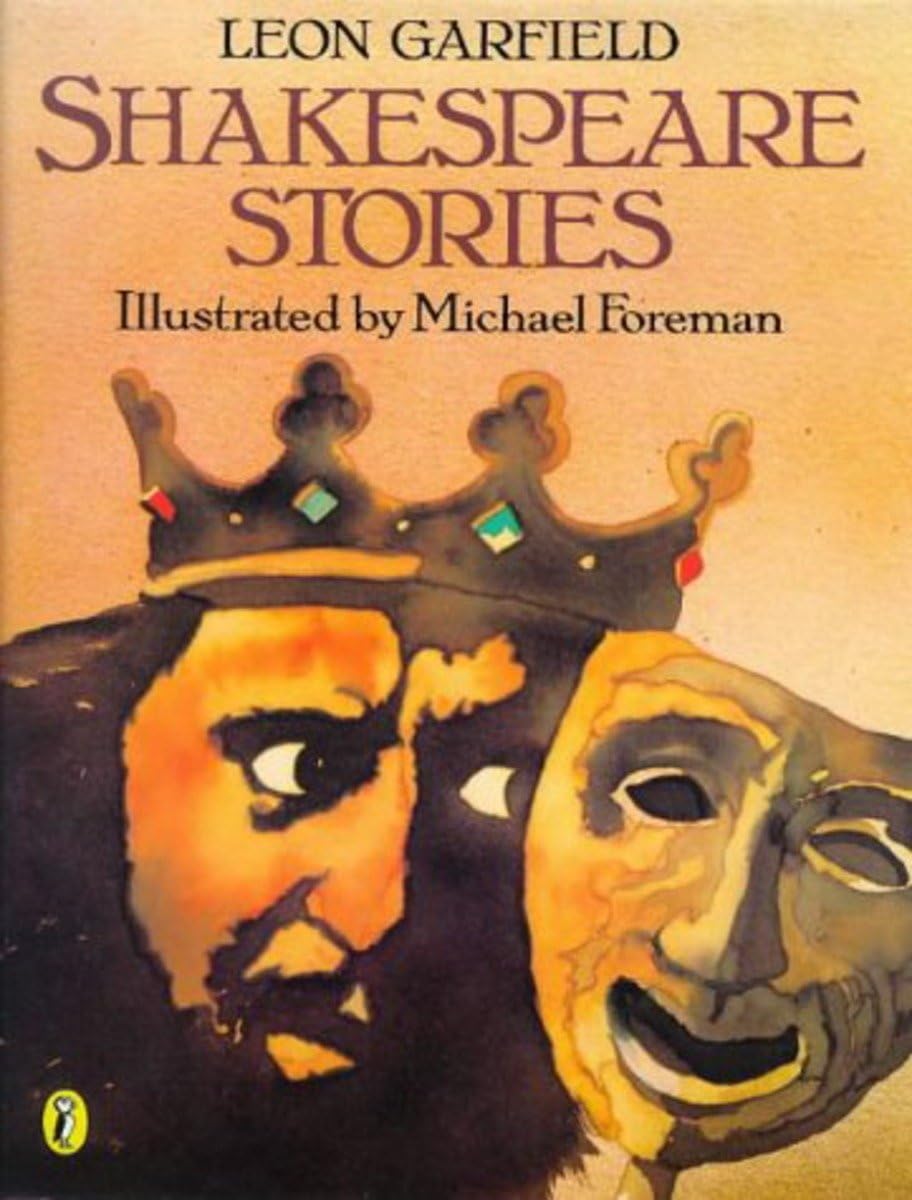 Shakespeare Stories: Amazon.co.uk: Leon Garfield, Michael Foreman ...