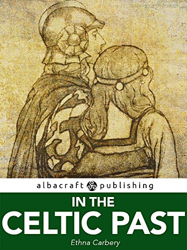 Amazon.com: In the Celtic Past eBook : Carbery, Ethna: Kindle Store