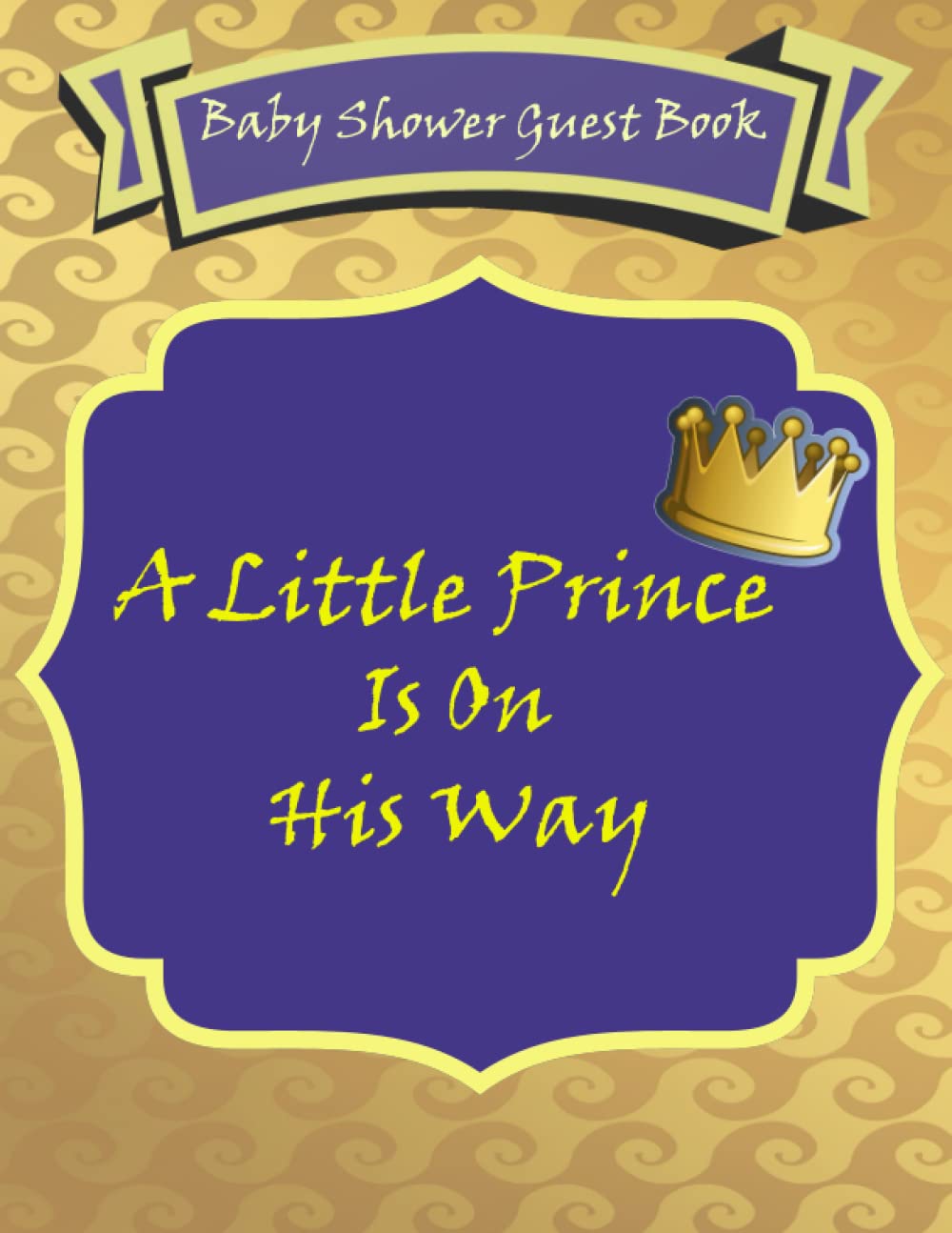 Little Prince On His Way Is A Baby Shower