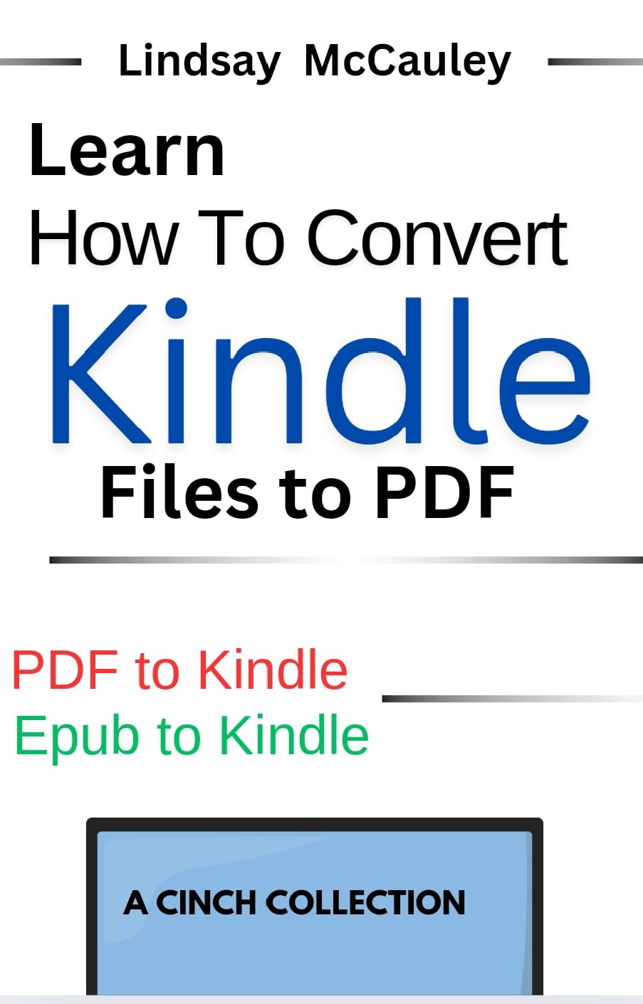 Amazon.com: Learn How To Convert Kindle Files to PDF: PDF to Kindle ...