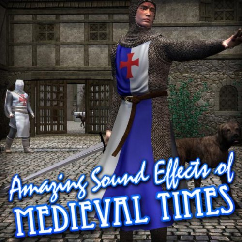 Amazon.com: Amazing Sound Effects of Medieval Times : Sound FX: Digital ...
