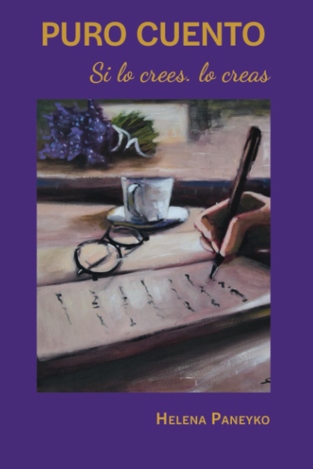 Amazon.com: PURO CUENTO: SI LO CREES, LO CREAS (Spanish Edition ...