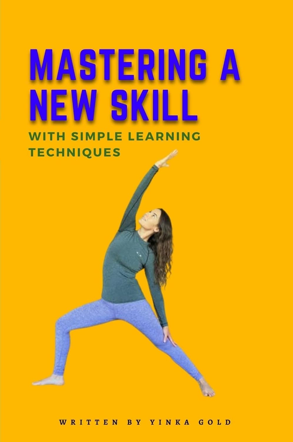 Mastering a New Skill with Simple Learning Techniques: Method of ...