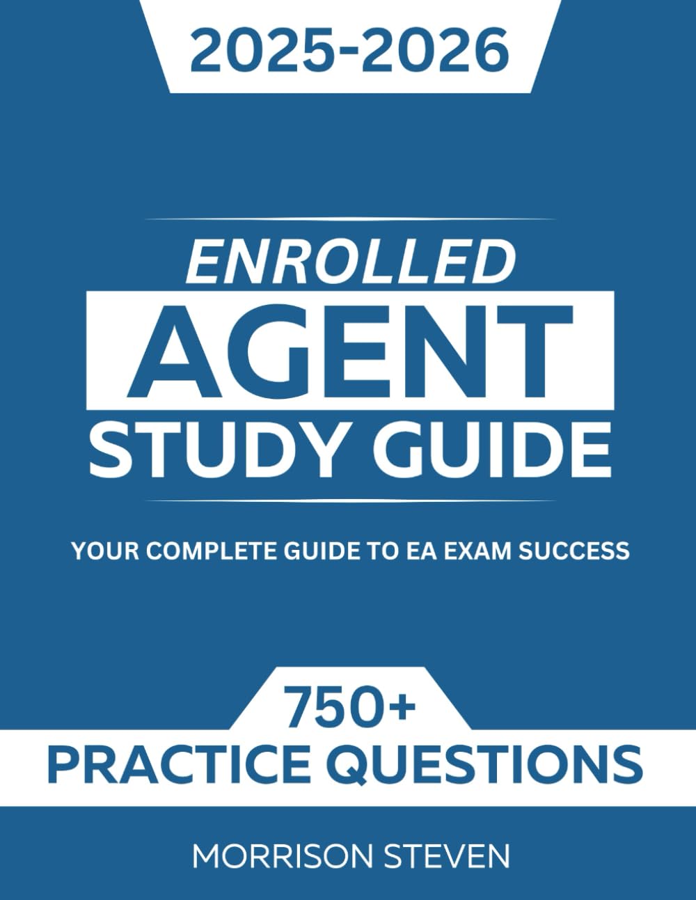 Amazon.com: ENROLLED AGENT STUDY GUIDE 2025-2026: Your Complete Guide ...