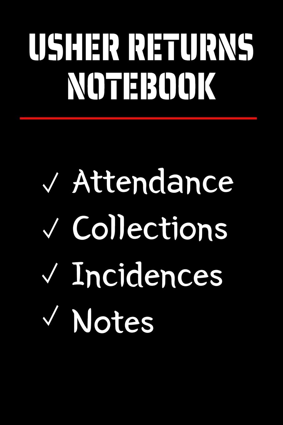 Usher Returns Notebook: Perfect for Ushers to keep a clear record of ...