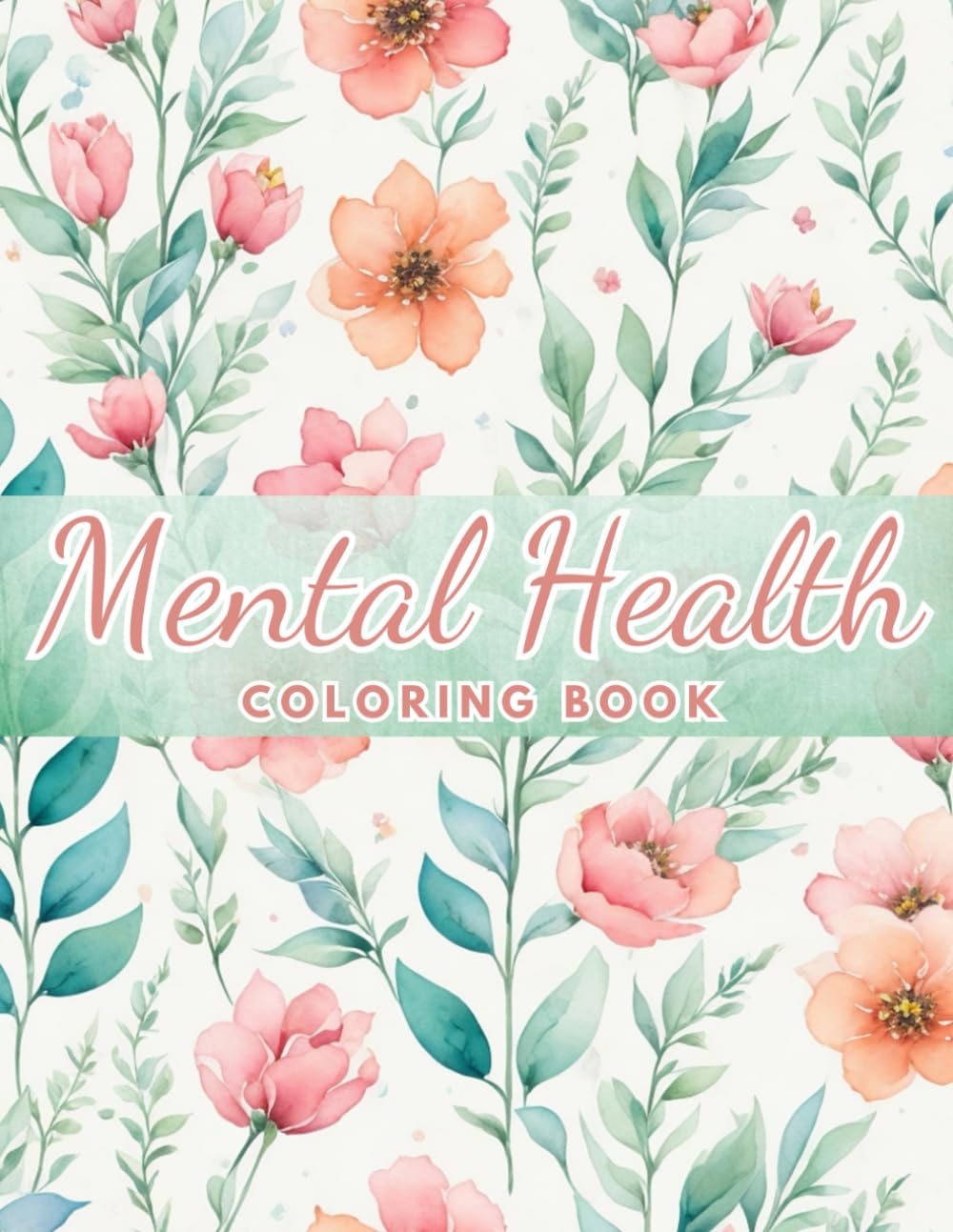 Mental Health Coloring Book: A Mental Health Coloring Book for Adults ...