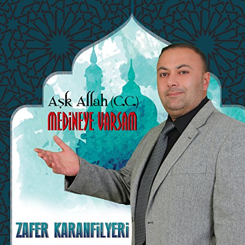 Amazon Music - Zafer KaranfilyeriのAşk Allah / Medineye Varsam - Amazon ...