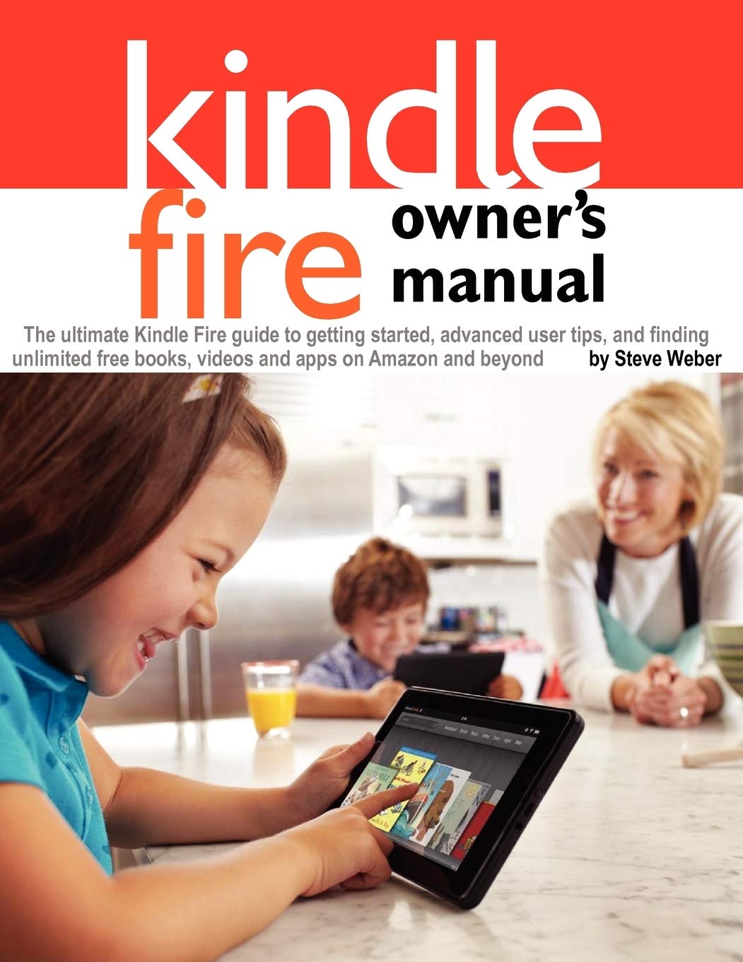 Amazon.com: Kindle Fire Owner's Manual: The ultimate Kindle Fire guide ...