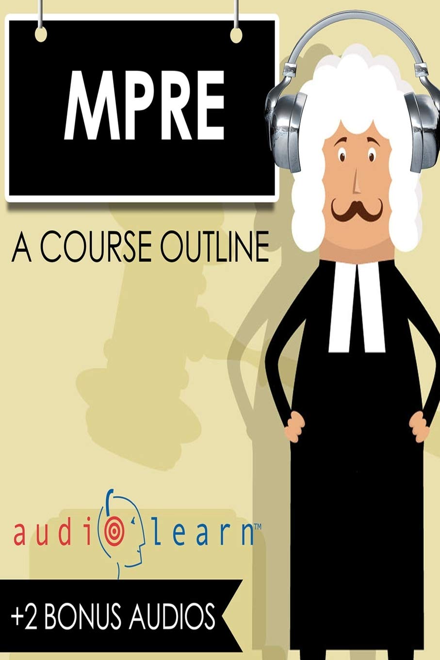 MPRE AudioLearn (Law School Course Outlines): Team, AudioLearn Legal Content: 9781533121288 ...