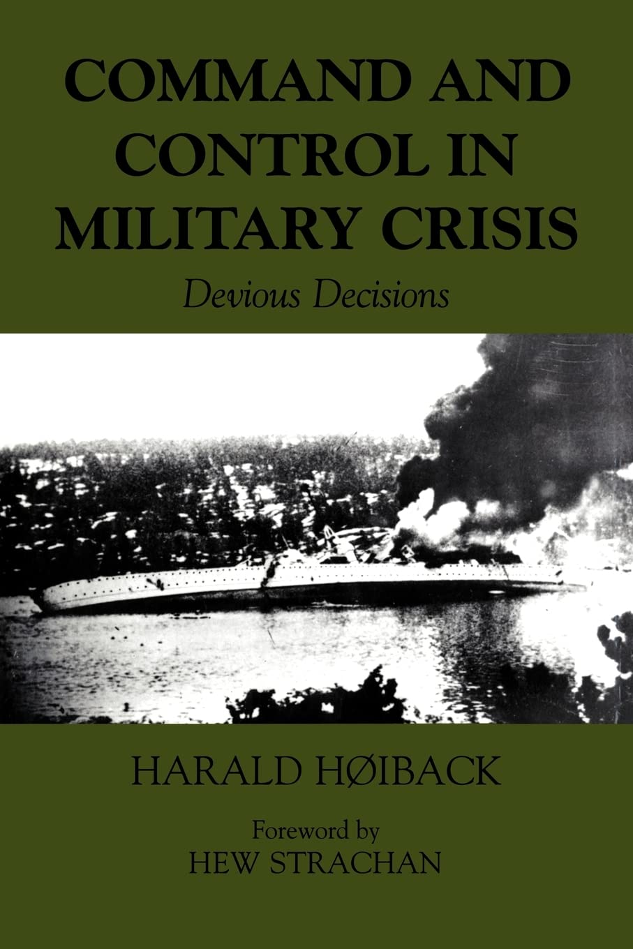 Amazon.com: Command and Control in Military Crisis: Devious Decisions ...