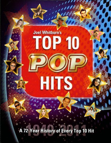 Top 10 Pop Hits 1940-2011: Joel Whitburn: 9780898201956: Amazon.com: Books