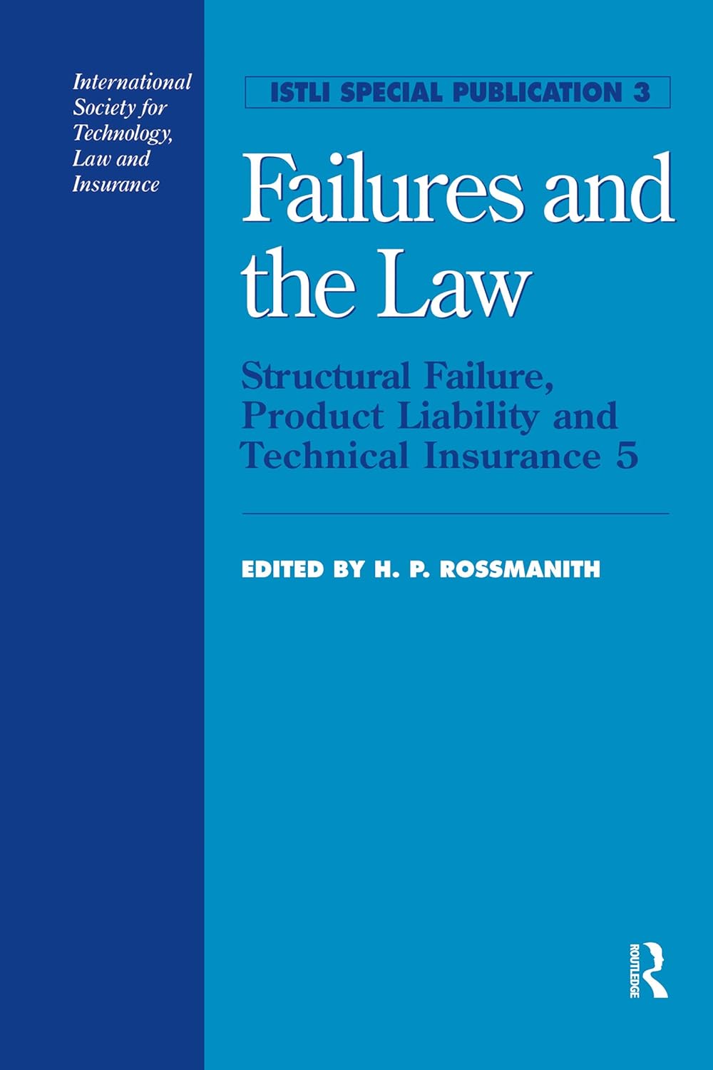 Failures and the Law: Structural Failure, Product Liability and ...