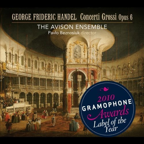 George Frideric Handel: Concerti Grossi Opus 6 Hybrid SACD - DSD Edition by The Avison Ensemble ...