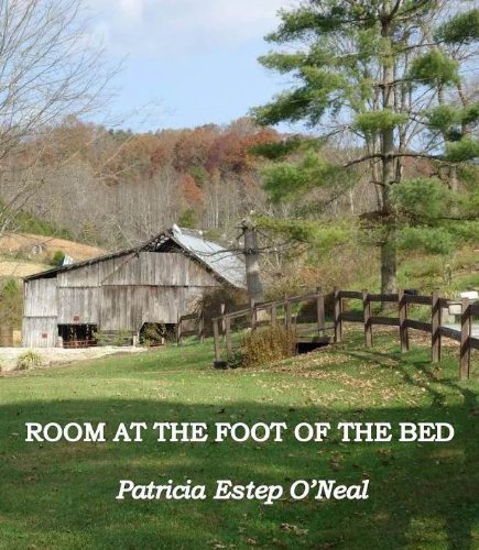 Room at the Foot of the Bed eBook : O'Neal, Patricia Estep, Jan O'Neal ...