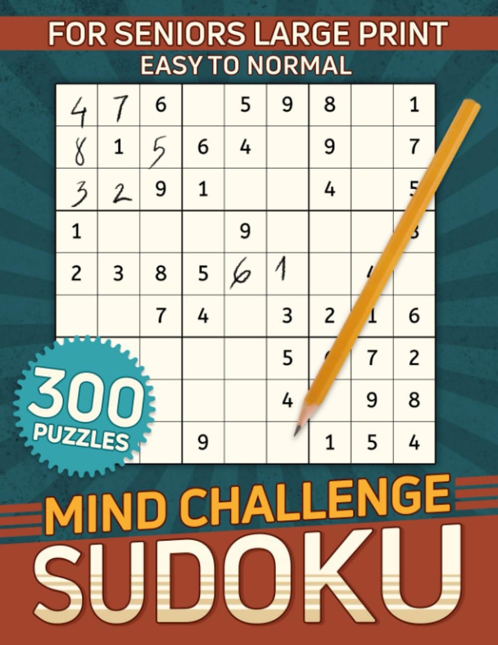 Mind Challenge Sudoku: 300 Easy to Normal Exciting Puzzles for Seniors ...