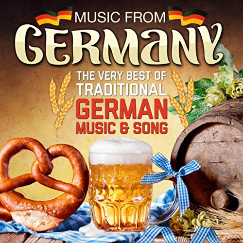 Play Music From Germany - The Very Best Of Traditional German Songs ...