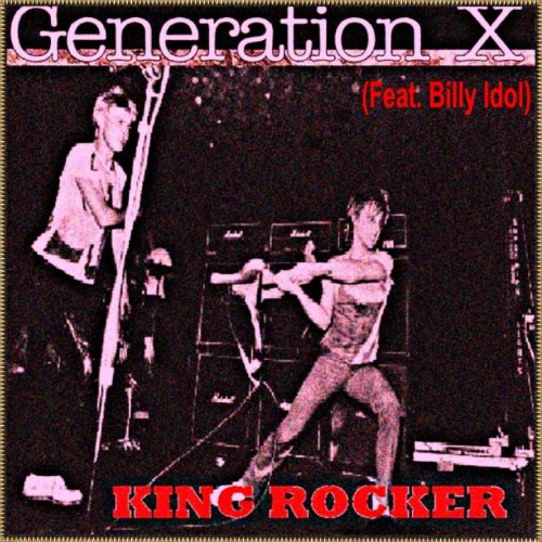 King Rocker featuring Billy Idol : Generation X: Amazon.fr ...
