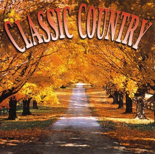 Various Artists - Classic Country - Amazon.com Music