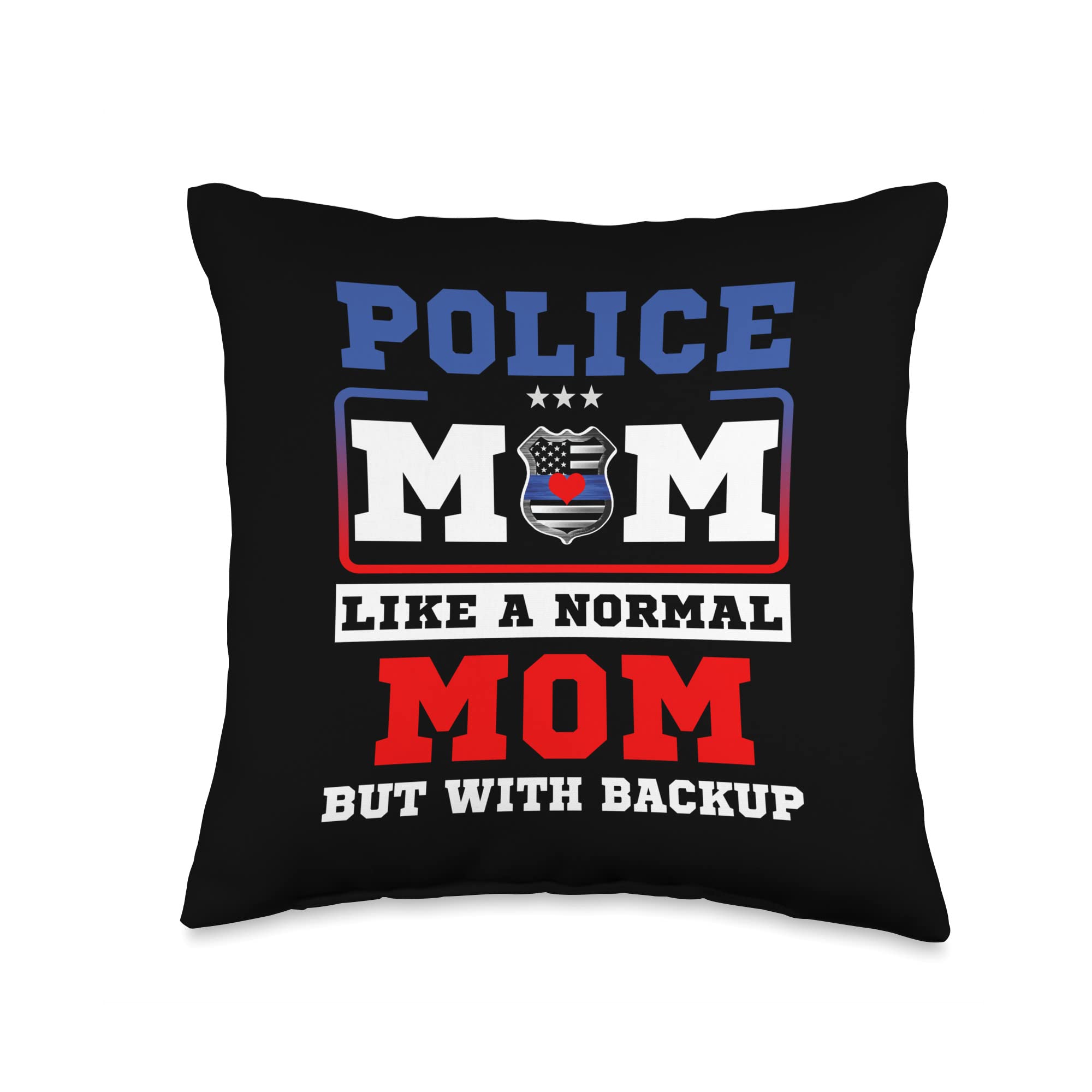 Amazon.com: Police Mom Like A Normal Mom But With Backup Officer ...