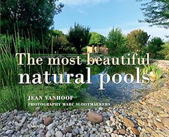 Most Beautiful Natural Swimming Pools: Amazon.co.uk: Vanhoof, Jean ...