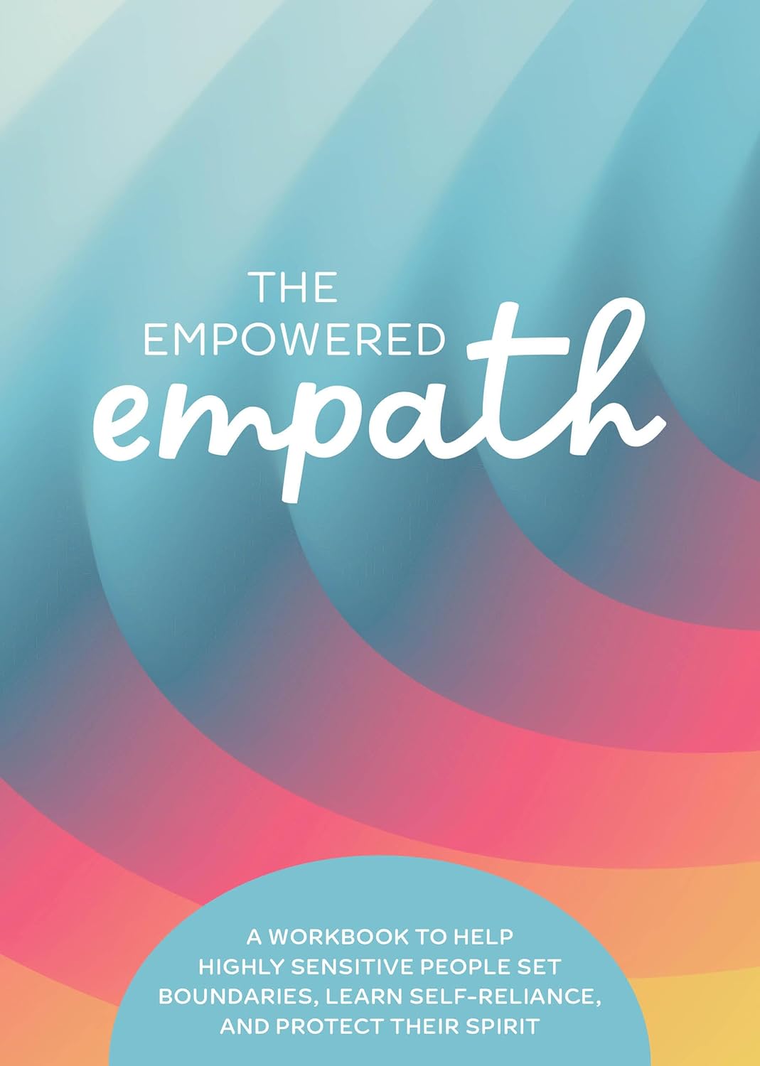 Amazon.com: The Empowered Empath: A Workbook to Help Highly Sensitive ...