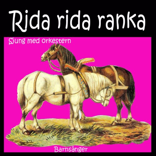Play Rida Rida Ranka Barnsånger by Sjung med orkestern on Amazon Music