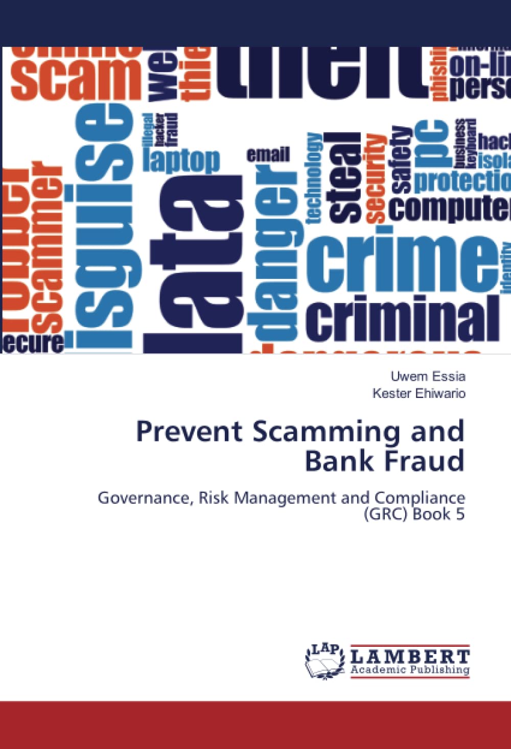 Prevent Scamming and Bank Fraud : Kester Ehiwario: Amazon.in: Books