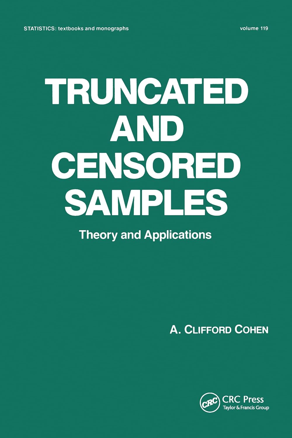 Amazon.com: Truncated and Censored Samples (Statistics: A Series of ...