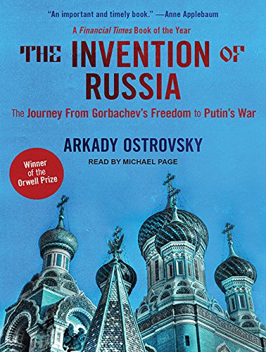 Amazon.com: The Invention of Russia: From Gorbachev's Freedom to Putin ...