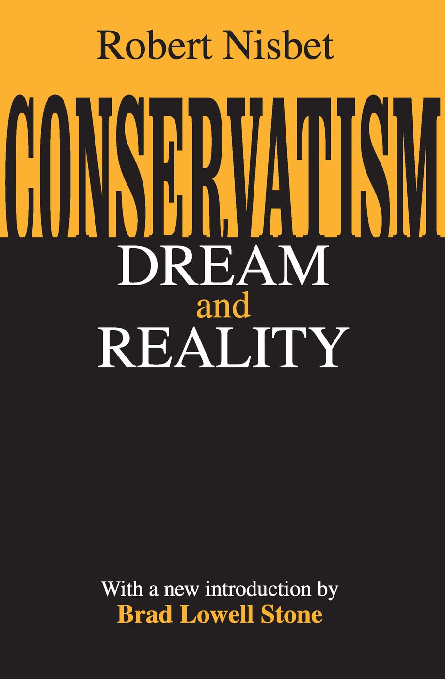 Conservatism: Dream and Reality (Library of Conservative Thought ...