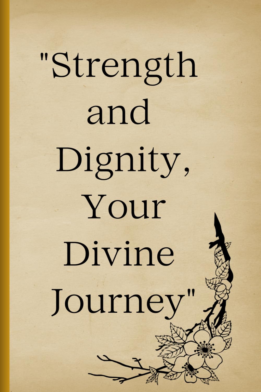 "Strength and Dignity, Your Divine Journey" Proverbs 31:25 Christian ...