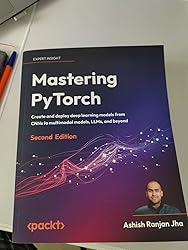 Mastering PyTorch: Create and deploy deep learning models from CNNs to multimodal models, LLMs ...
