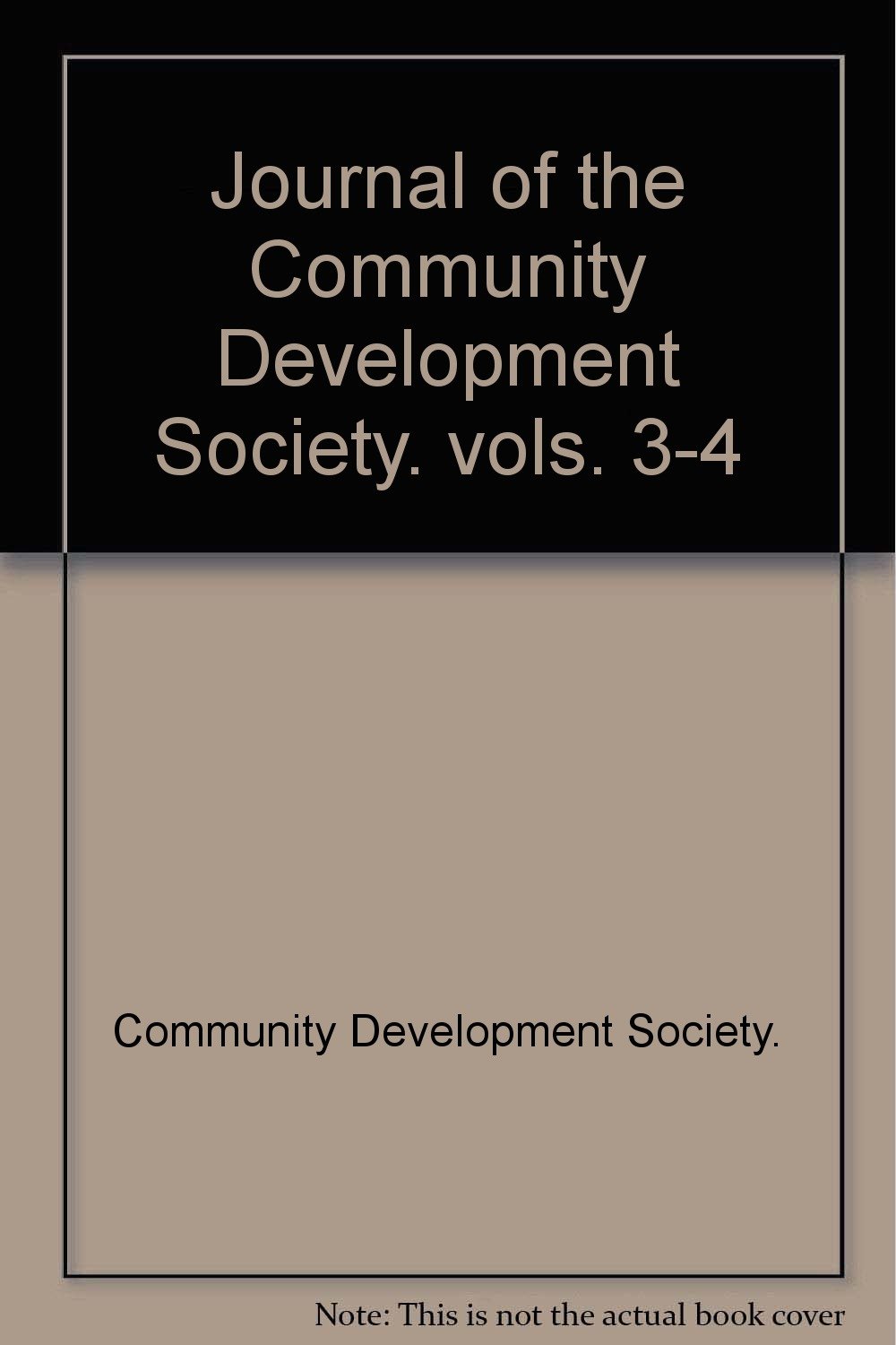 Journal of the Community Development Society. vols. 3-4: Community ...