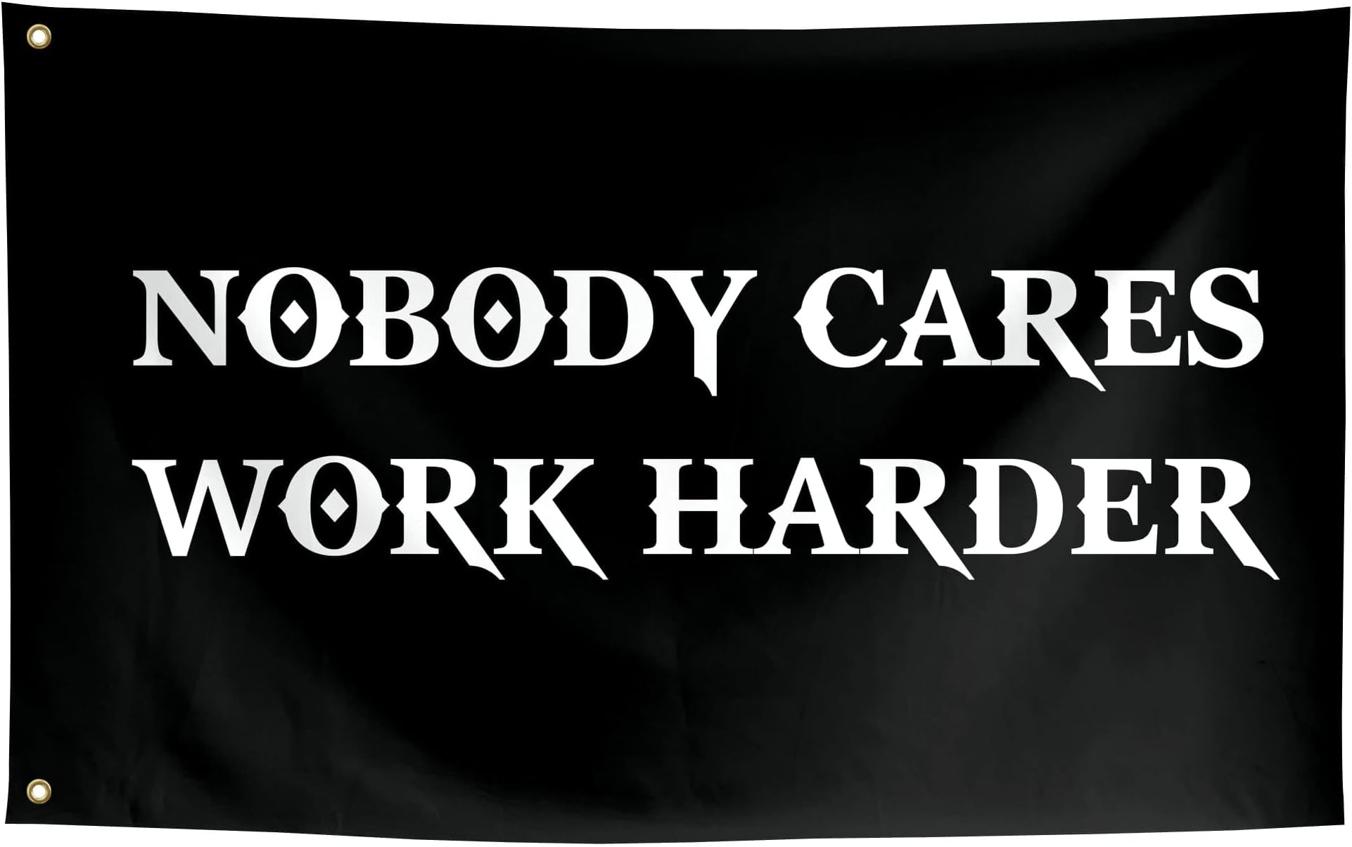 Amazon.com : Nobody Cares Work Harder Flag 3x5 Ft Motivational Flags ...