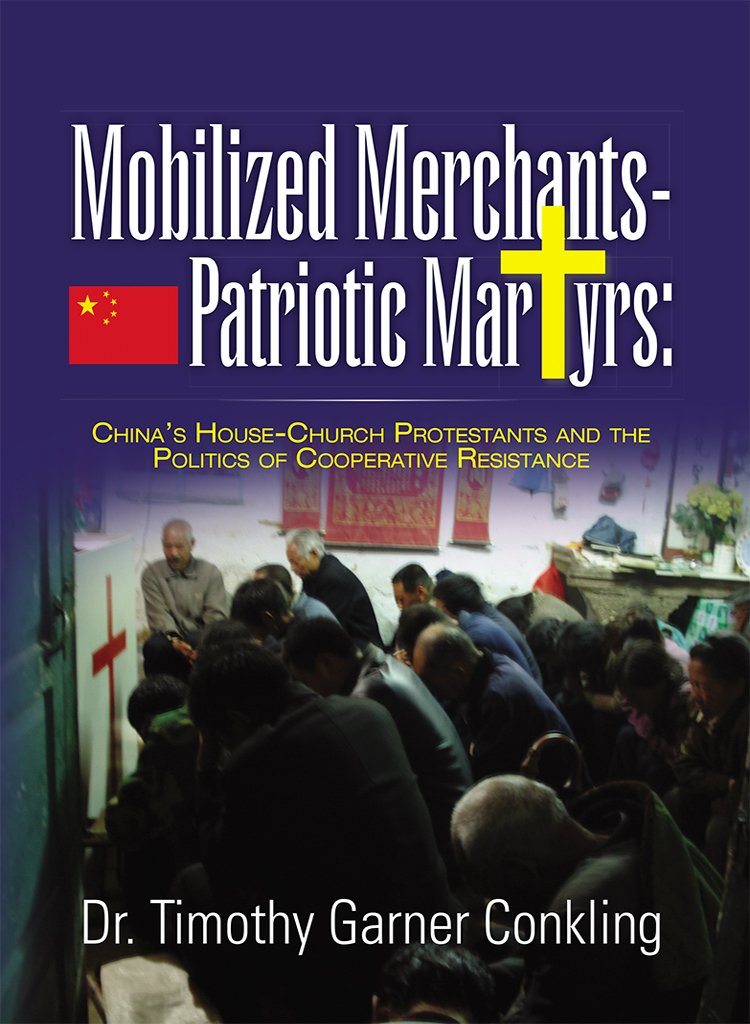 Amazon.com: Mobilized Merchants-Patriotic Martyrs: China's House-Church ...