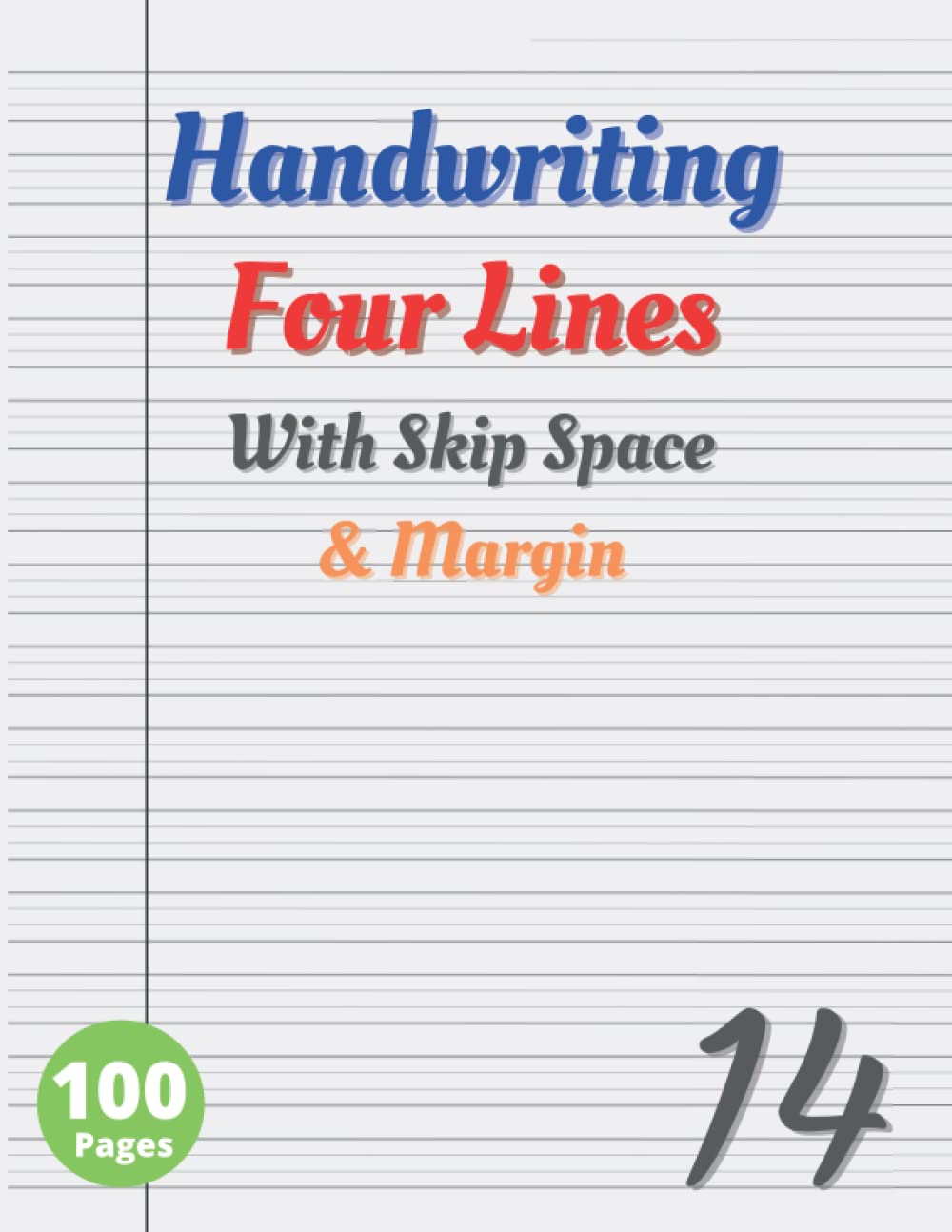Handwriting - Four Lines With Skip Space & Margin: 14 Ruled - 4 Lines ...