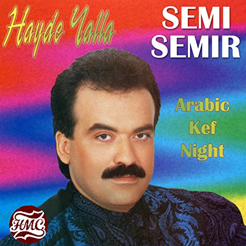 Hayde Yalla: Arabic Kef Night von Semi Semir bei Amazon Music - Amazon.de