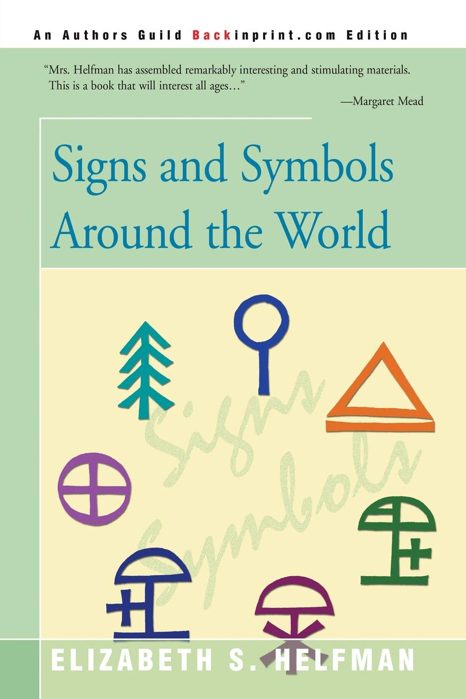 Signs and Symbols Around the World: Helfman, Elizabeth: 9780595120260 ...