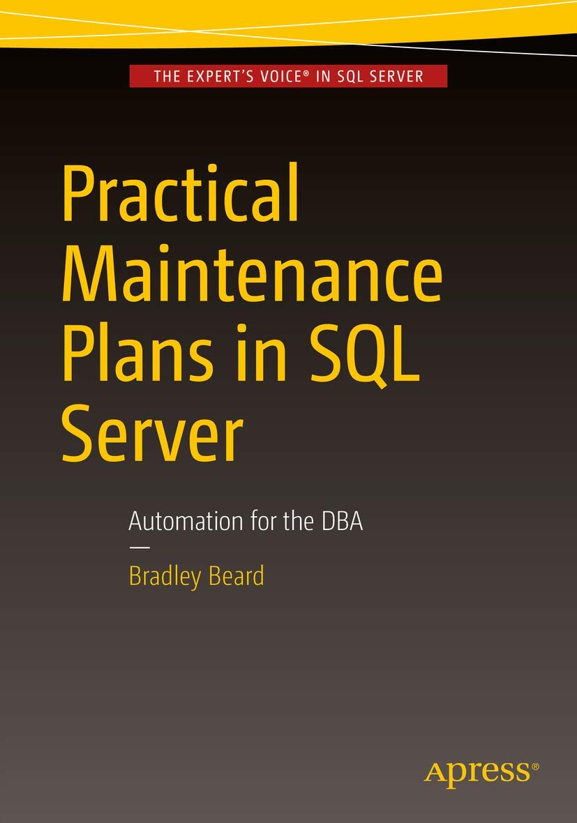 Amazon.com: Practical Maintenance Plans in SQL Server: Automation for ...
