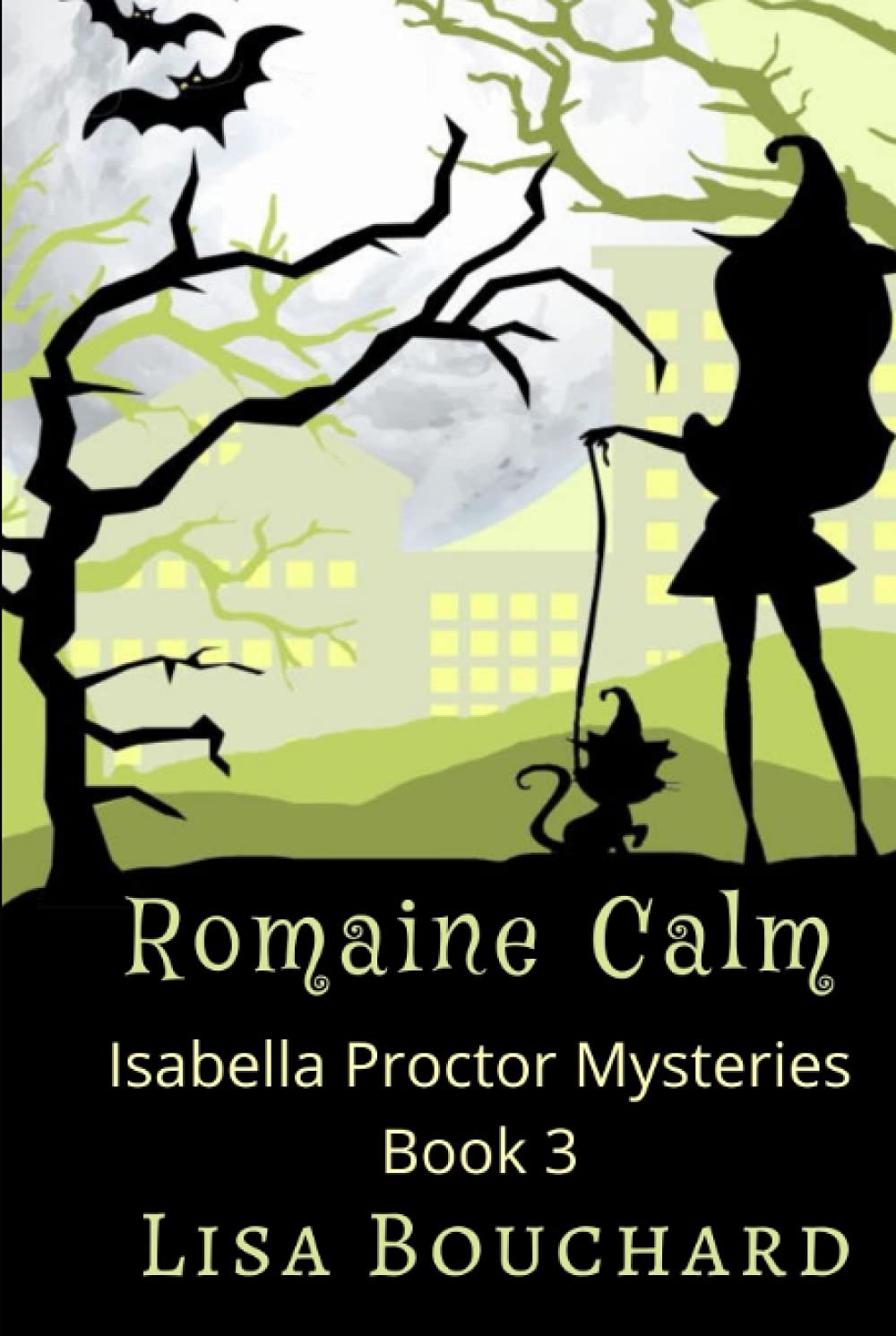 Amazon.com: Romaine Calm (Isabella Proctor Cozy Paranormal Mysteries ...