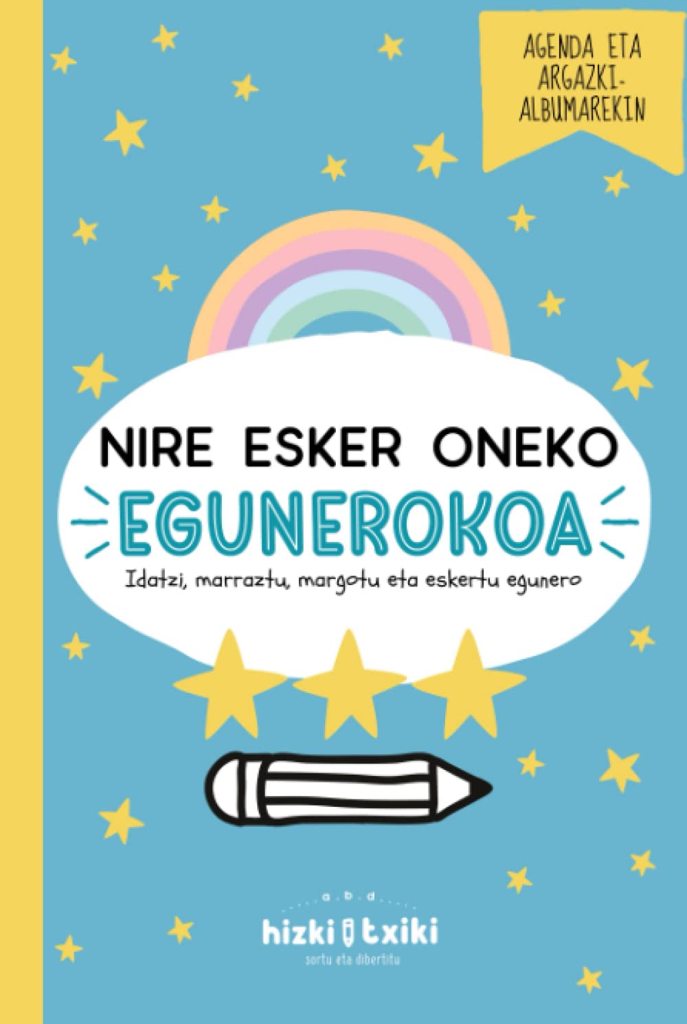Nire Esker Oneko Egunerokoa Esker Oneko Egunerokoa Haurrentzako 7 Urtetik | Desertcart KSA