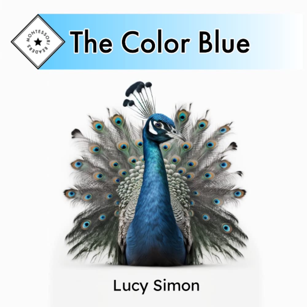Amazon.com: Montessori Readers: The Color Blue: 9798388089786: Simon ...