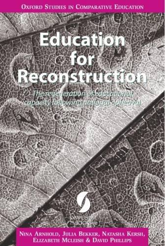 Education for Reconstruction: The Regeneration of Educational Capacity ...