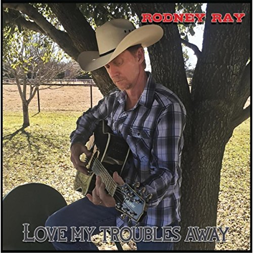 Amazon.com: Love My Troubles Away : Rodney Ray: Digital Music