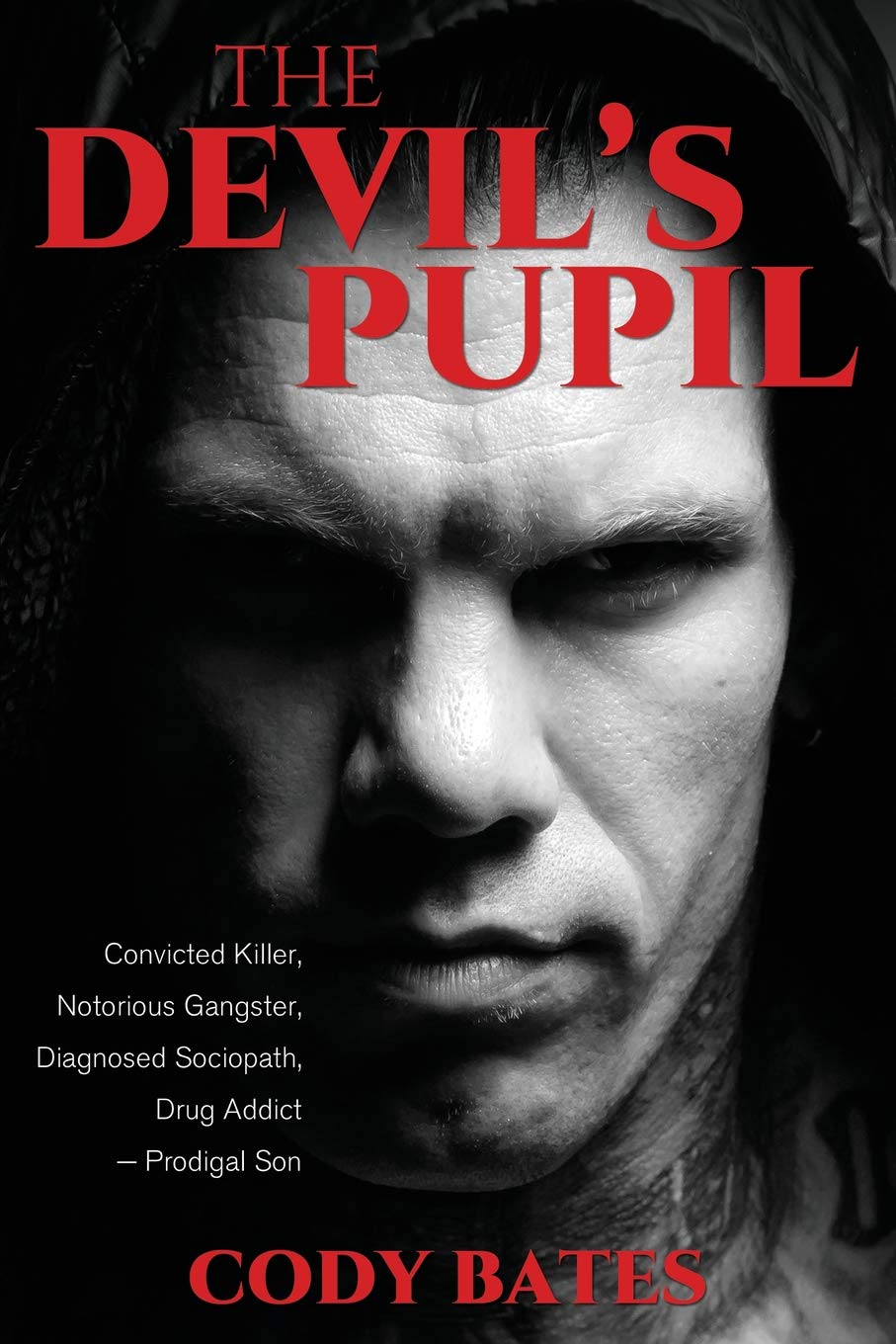 Buy The Devil's Pupil: Convicted Killer, Notorious Gangster, Diagnosed ...