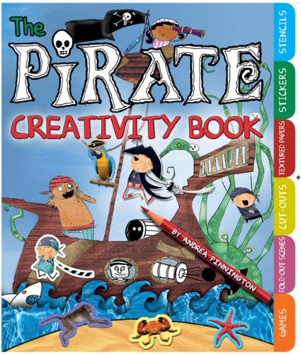 The Pirate Creativity Book: Includes Games, Fold-Out Scenes, Cut-Outs ...