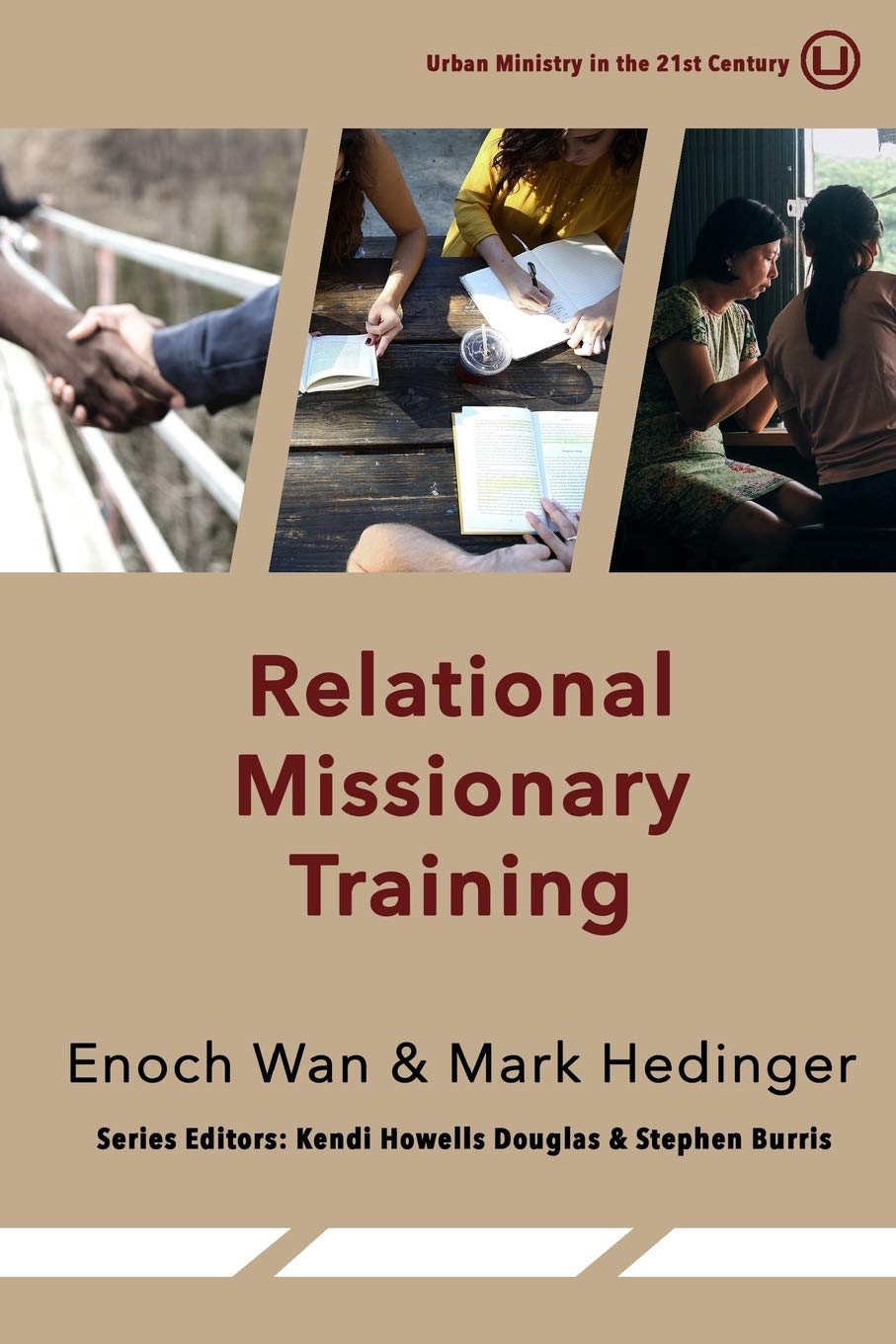 Relational Missionary Training: Theology, Theory & Practice: Wan, Enoch ...