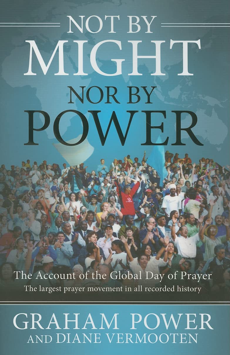 Amazon.com: Not By Might, Nor By Power: The Account of the Global Day ...